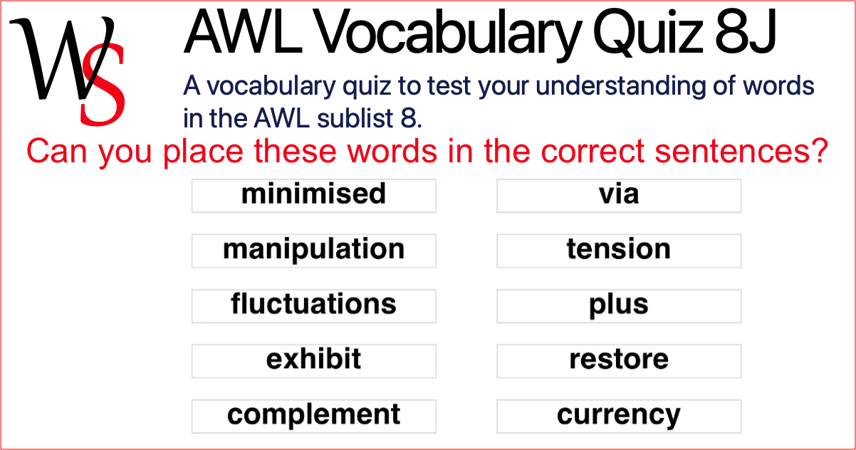 AWL Sublist 8 Vocabulary Quiz 8J | Writing Support