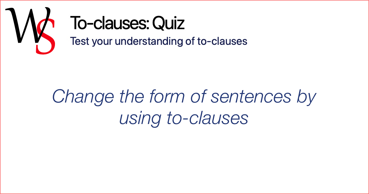 To-clauses Quiz | Noun Phrase Modification | Writing Support